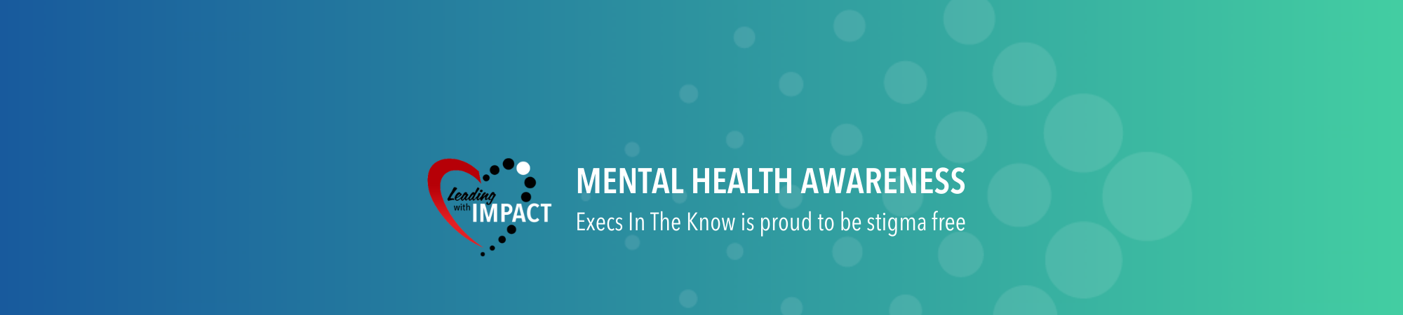 Stigma-Free Initiative | Execs In The Know